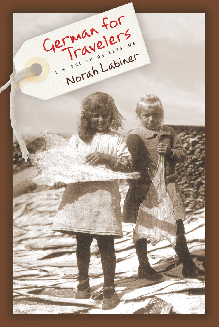 German for Travelers: A Novel in 95 Lessons – Coffee House Press
