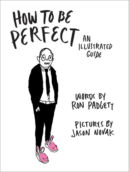 How to Be Perfect: An Illustrated Guide – Coffee House Press
